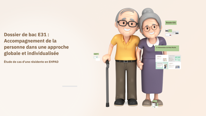 Dossier E31 : Accompagnement de la personne dans une approche globale et individualisée by ...