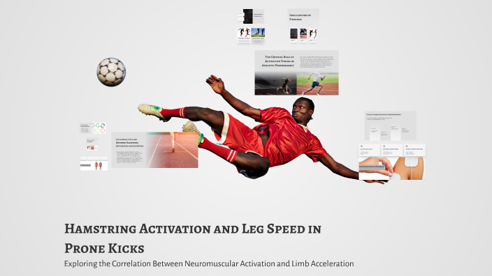 Hamstring Activation and Leg Speed in Prone Kicks by Suryadeep Jana on ...