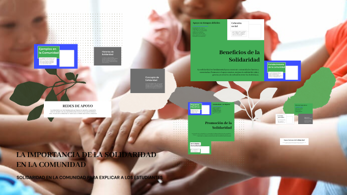 LA IMPORTANCIA DE LA SOLIDARIDAD EN LA COMUNIDAD by Coordinación ...