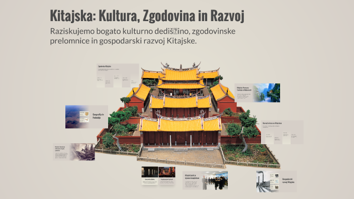 Kitajska: Kultura, Zgodovina in Razvoj by on Prezi