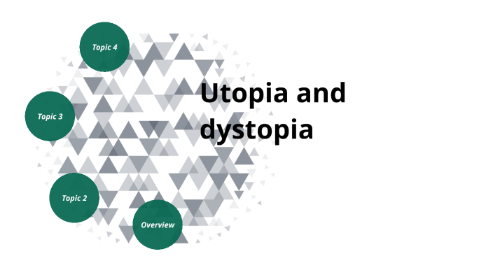 English Visions of the future: utopia and dystopia by Paul Czilwa on Prezi