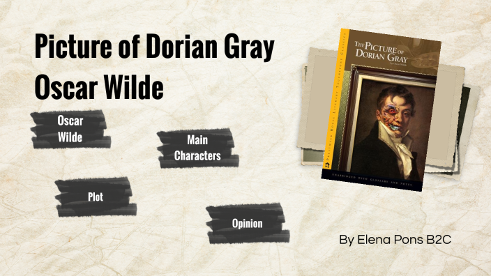 picture of dorian gray- elena pons by elena pons on Prezi