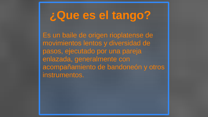 ¿Qué es el tango? by Paulo Lertora on Prezi