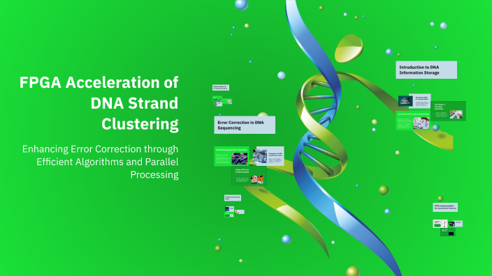 FPGA Acceleration of DNA Strand Clustering by Adrian Spy on Prezi