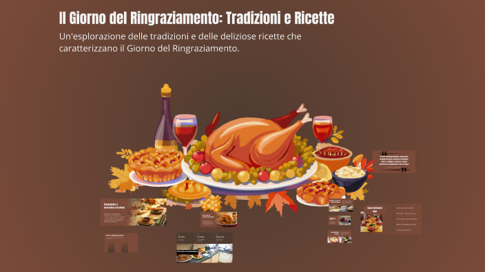 Il Giorno del Ringraziamento: Tradizioni e Ricette by sara m on Prezi