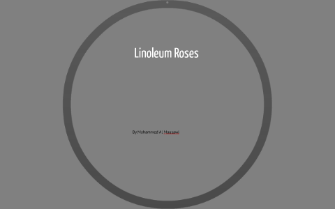 Linoleum Roses by emeinem eminem on Prezi