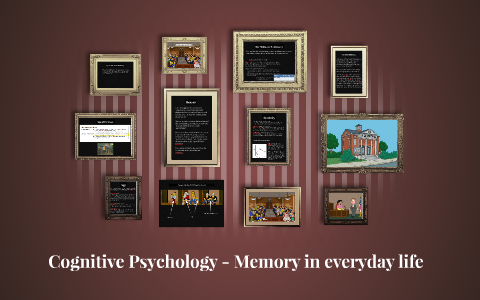 Cognitive Psychology - Memory in everyday life by Georgia K on Prezi