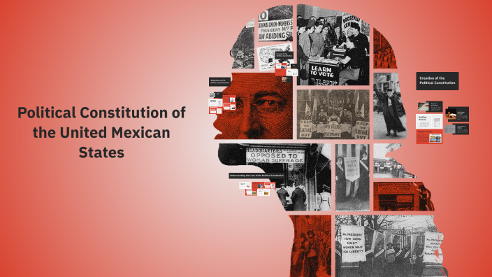 Political Constitution of the United Mexican States by L J on Prezi