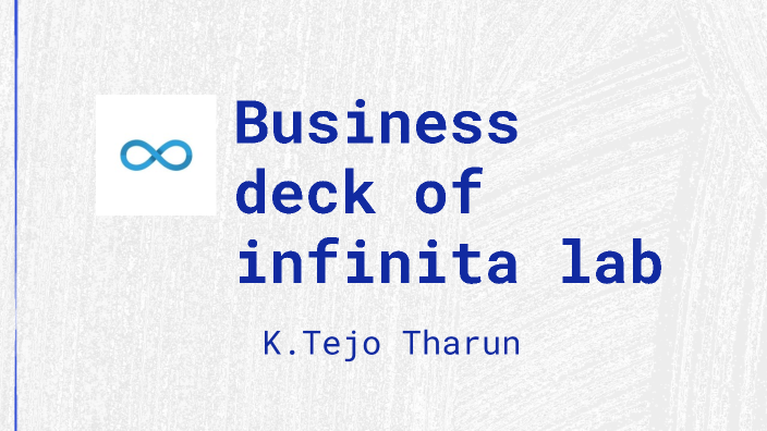 pitch deck infinita lab by Tejo tharun on Prezi