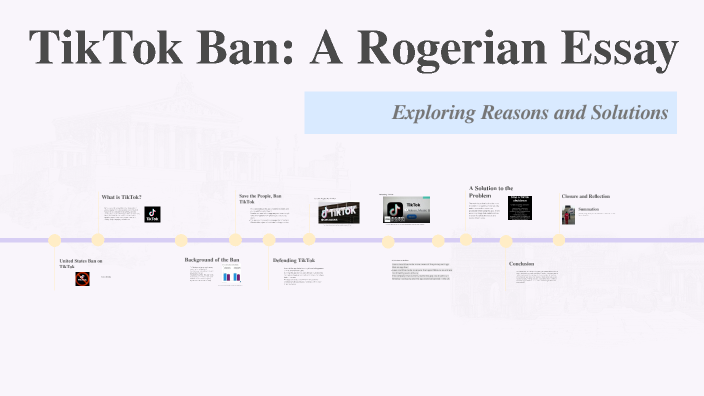 TikTok Ban: A Rogerian Essay by Kaylee Brooks on Prezi