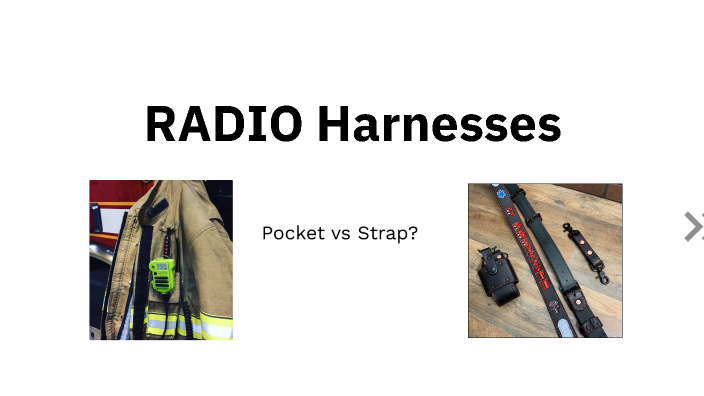 Effectiveness of Firefighter Radio Harnesses by William Wigen on Prezi