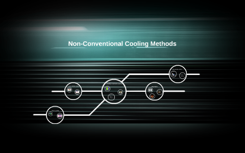 Non-Conventional Cooling Methods by Mohamed Sami on Prezi