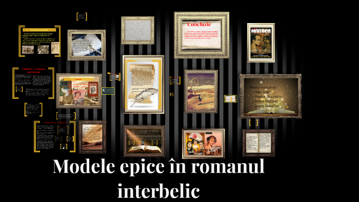 Studiu de caz: Modele epice in romanul interbelic by Iulia Popa on Prezi