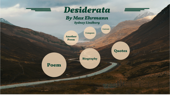 Desiderata Poem Analysis by Sydney Lindberg on Prezi