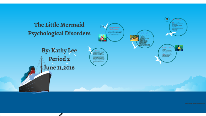 The Little Mermaid Psychological disorders by Kathy Lee on Prezi