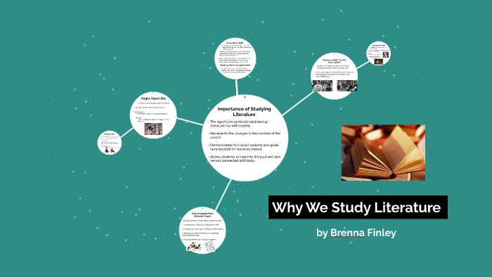Why We Study Literature by Brenna Finley on Prezi