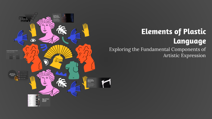 Elements of Plastic Language by Marina Solomon on Prezi