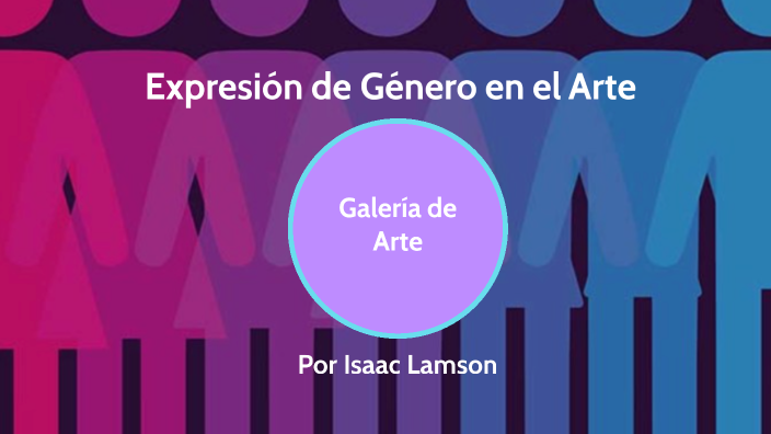Gender Expression In Art by isaac lamson on Prezi