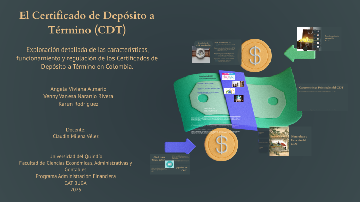El Certificado de Depósito a Término (CDT) by Vanesa Naranjo on Prezi