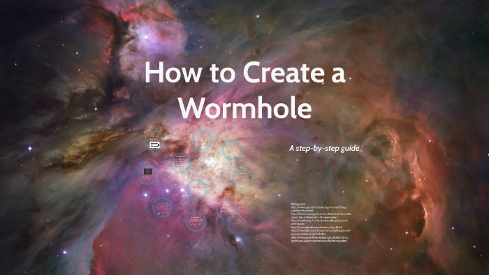 How to Create a Wormhole by Edward Lu on Prezi