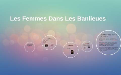 Les Femmes Dans Les Banlieues by Addy Baird on Prezi
