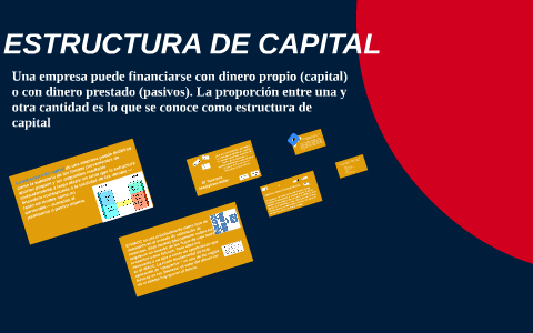 ESTRUCTURA DE CAPITAL by fabian caceres on Prezi