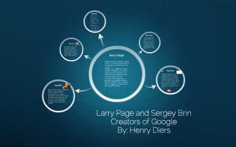 Larry Page and Sergey Brin by Henry Diers on Prezi