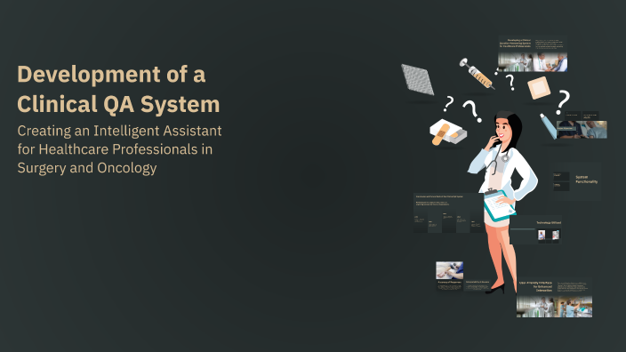 Development of a Clinical QA System by Zineb DOUKKALI on Prezi