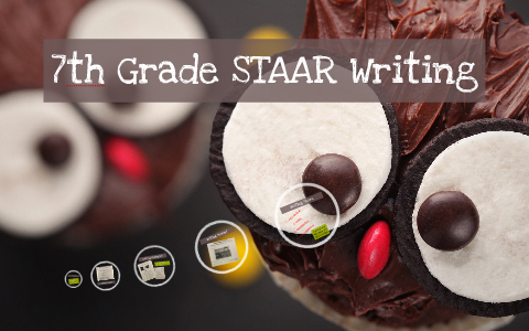 7th Grade STAAR Writing by Ms. Boatwright on Prezi