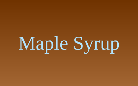 Maple Syrup by isaac jeffers