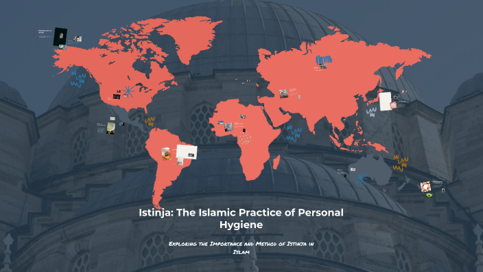The Practice of Istinja by Mohammad Amin on Prezi