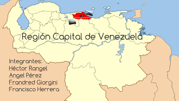 Región Capital de Venezuela. by Angel PB on Prezi