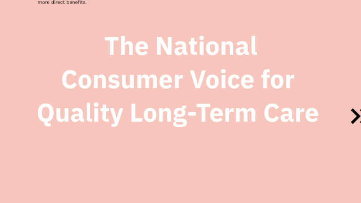 - The National Consumer Voice for Quality Long-Term Care by briana rios ...