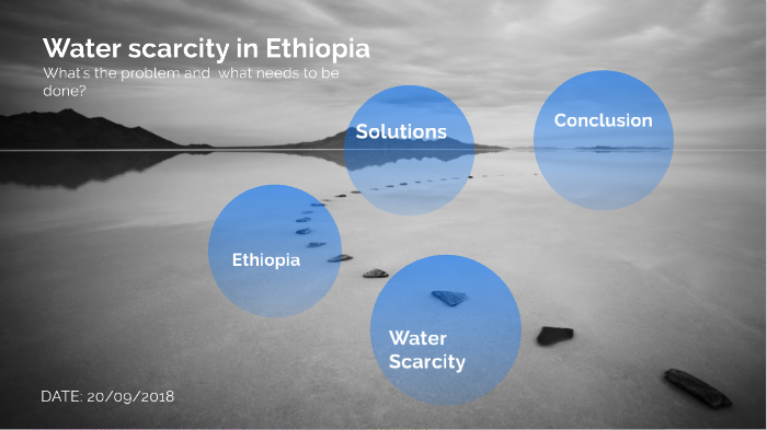 Water Scarcity in Ethiopia by Harry Ince on Prezi