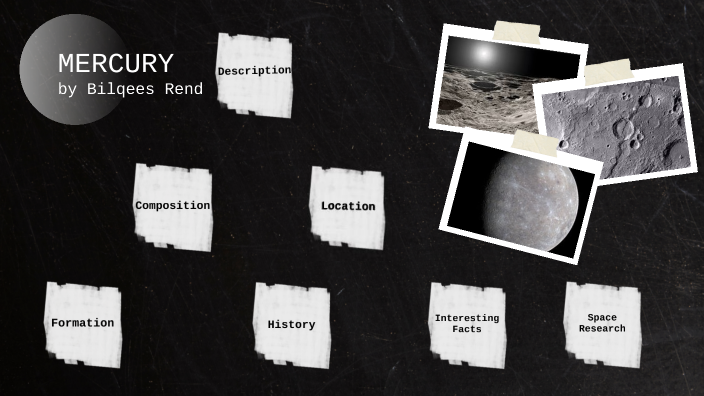 Mercury Science Presentation by Rend Homework on Prezi