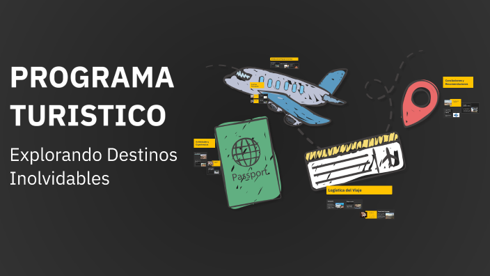 PROGRAMA TURISTICO by Gideon on Prezi
