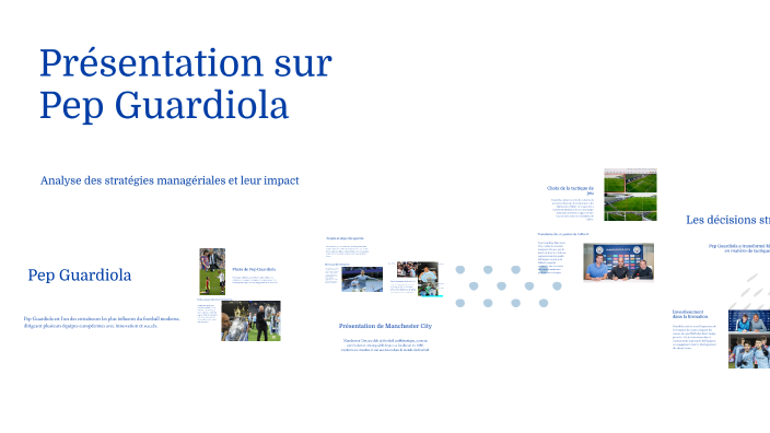 Présentation sur Pep Guardiola by Youssef Hamdani on Prezi