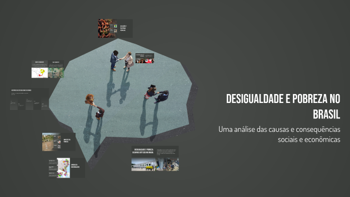Desigualdade e Pobreza no Brasil by Natasha Daniela Centeno Piñero on Prezi