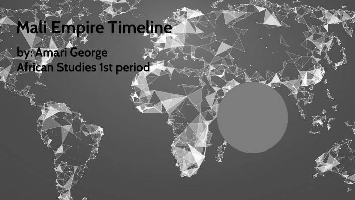 Mali Empire Timeline by Amari George on Prezi