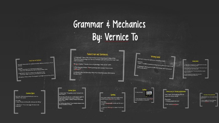 Grammar & Mechanics by Vernice To on Prezi Next