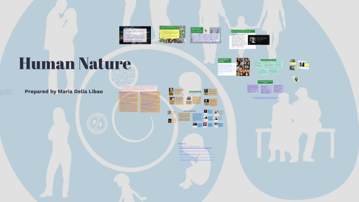 Human Nature by Maria Delia Libao on Prezi
