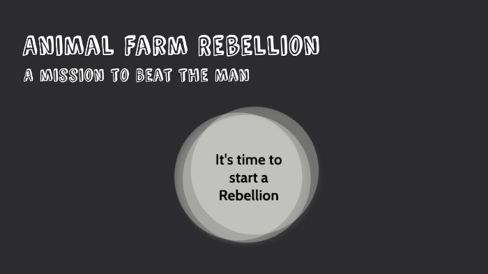Animal Farm Rebellion Activity by Morgan Alexander on Prezi