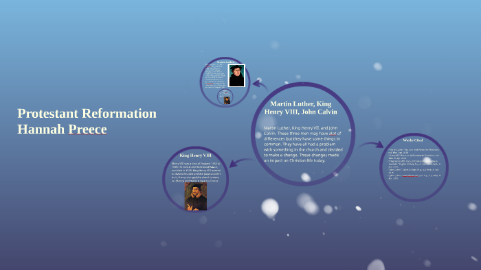Martin Luther, King Henry VIII, John Calvin by Hannah Preece on Prezi
