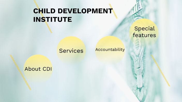 Child Development Institute by Kiran Deep on Prezi