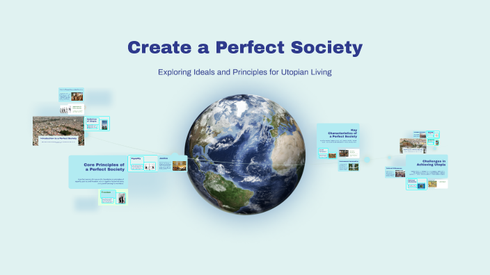 Create a Perfect Society by Jesse Fitzgerald on Prezi