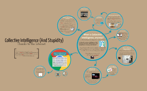 Collective Intelligence (And Stupidity) by Emily Newton on Prezi