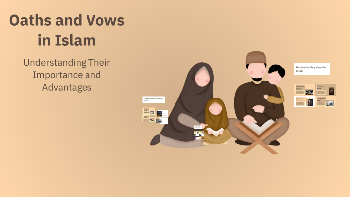 Oaths and Vows in Islam by Nabiha Raheel on Prezi