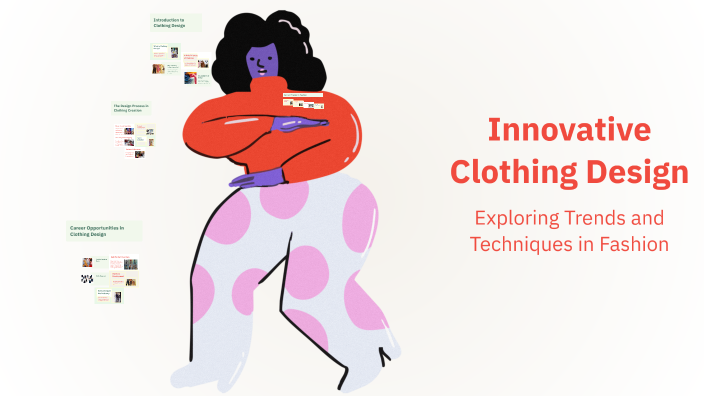 Innovative Clothing Design by jordan contreras on Prezi