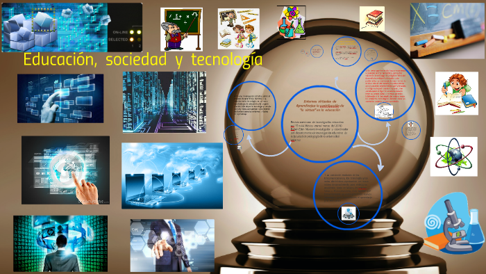 Educación, sociedad y tecnologia by Maria Fernanda Leonzitha on Prezi