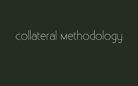 Collateral Methodology and Security Haircut Overview by Tim Lahey on Prezi